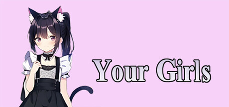Your Girls General Discussions :: Steam Community
