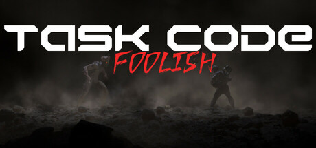 Steam Community :: Task Code Foolish