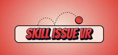 Steam Community :: Skill Issue VR