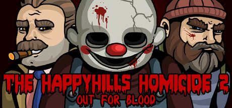 Steam Community :: The Happyhills Homicide 2: Out For Blood