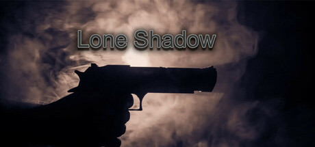 lone shadow General Discussions :: Steam Community