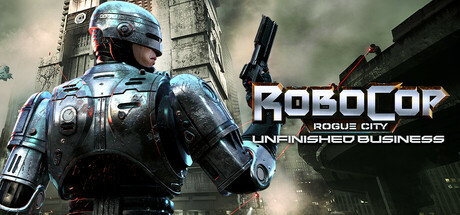 Steam Community :: RoboCop: Rogue City - Unfinished Business