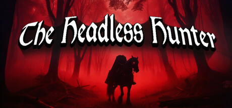 The Headless Hunter General Discussions :: Steam Community