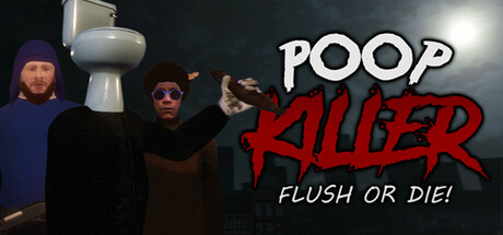Steam Community :: Poop Killer - Flush or Die