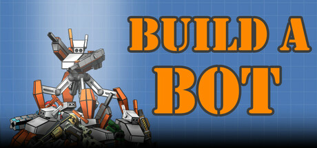 Build A Bot General Discussions :: Steam Community