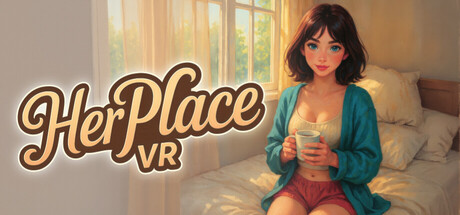 Her Place VR General Discussions :: Steam Community