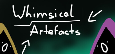 Whimsical Artefacts General Discussions :: Steam Community