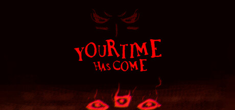 Steam Community :: Your Time Has Come