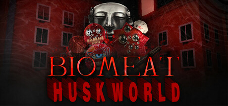 BIOMEAT HUSKWORLD General Discussions :: Steam Community