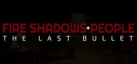 Steam Community :: Fire Shadows + People: The Last Bullet