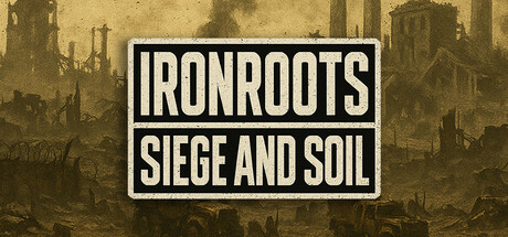 Steam Community :: Ironroots Siege and Soil