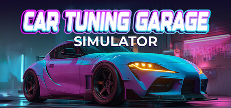 🏁 Start Your Engines! Car Tuning Garage Simulator is OUT NOW in Early ...