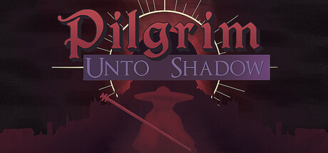 Steam Community :: Pilgrim: Unto Shadow
