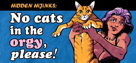 Steam Community :: Hidden Hijinks: No Cats in the Orgy, Please!