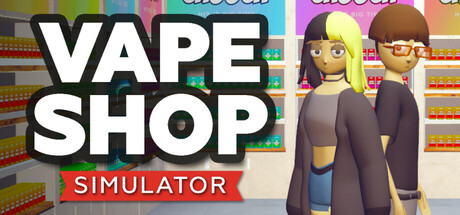 best game :: Vape Shop Simulator General Discussions