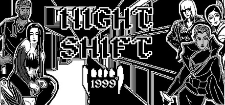 Steam Community :: Night Shift: 1999
