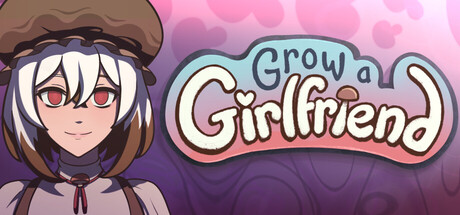 Grow a Girlfriend General Discussions :: Steam Community