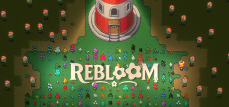 Rebloom General Discussions :: Steam Community