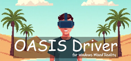 Congrats on the Steam storefront :-) :: Oasis Driver for Windows Mixed ...
