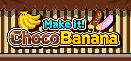 Steam Community :: Make it! Choco Banana