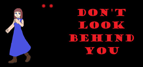 Steam Community :: Don't Look Behind You