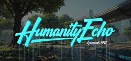 Steam Community :: Humanity Echo: Cyberpunk RPG