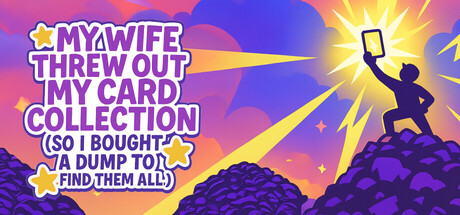 Steam Community :: My Wife Threw Out My Card Collection (So I Bought a ...