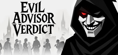 Steam Community :: Evil Advisor Verdict
