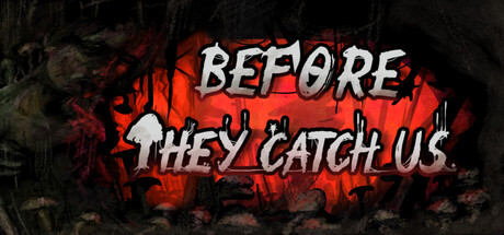 Steam Community :: Before They Catch Us