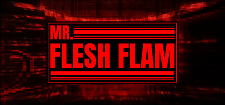 Steam Community :: MR. FLESH FLAM