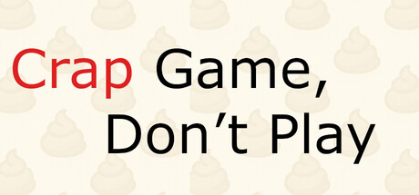Steam Community :: Crap Game, Don’t Play