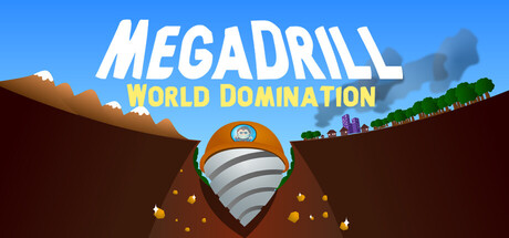 Steam Community :: Mega Drill - World Domination