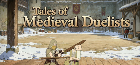 Tales of Medieval Duelists General Discussions :: Steam Community