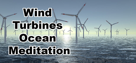 Wind Turbines Ocean Meditation General Discussions :: Steam Community