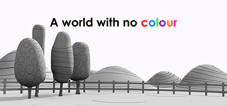 Steam Community :: A World With No Colour