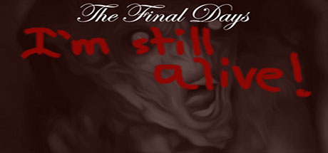 Steam Community :: The Final Days: I'm Still Alive