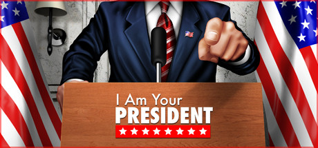 Steam Community :: I Am Your President